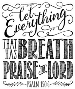 Let Everything That Has Breath Praise The Lord Sticker