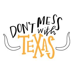 Don't Mess With Texas Cute Lettering Sticker