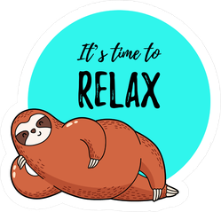 It's Time To Relax Sloth Sticker