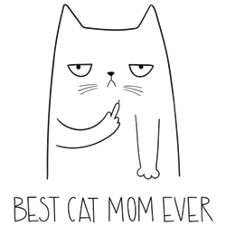 Best Cat Mom Ever Lettering Middle Finger Sticker