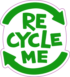 Hand Lettering Recycle Me With Arrow Circle Sticker