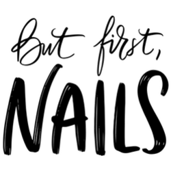 Lettering "But First, Nails" Sticker