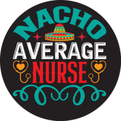 Nacho Average Nurse Lettering Sticker