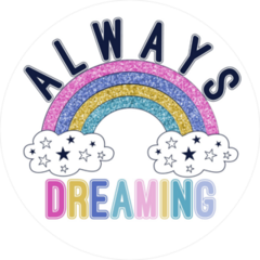 Always Dreaming Rainbow Sticker