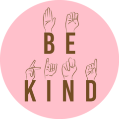 Be Kind - Sign Language - Typography Sticker