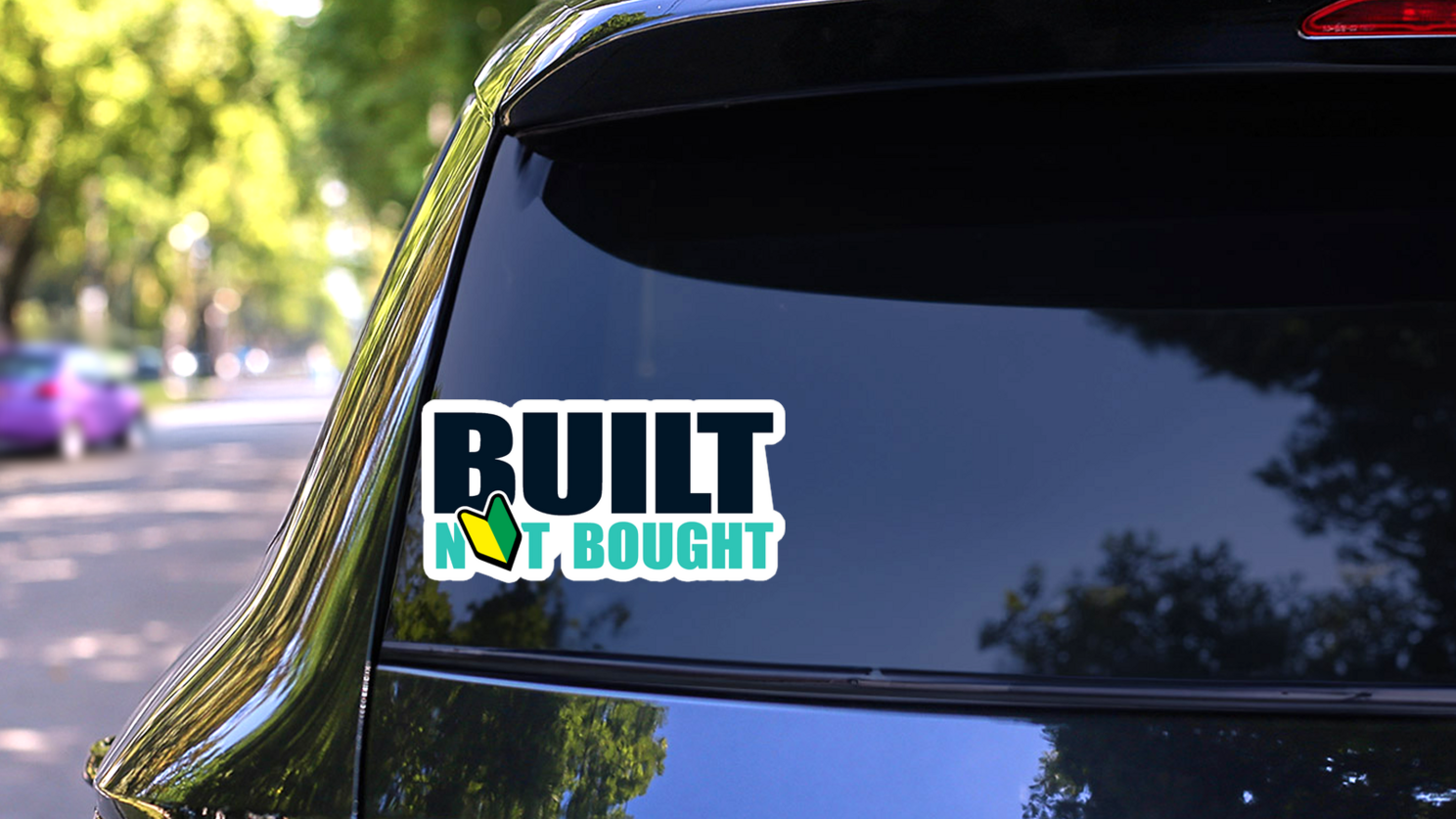 Built Not Bought Slogan With JDM Wakaba Symbol Sticker