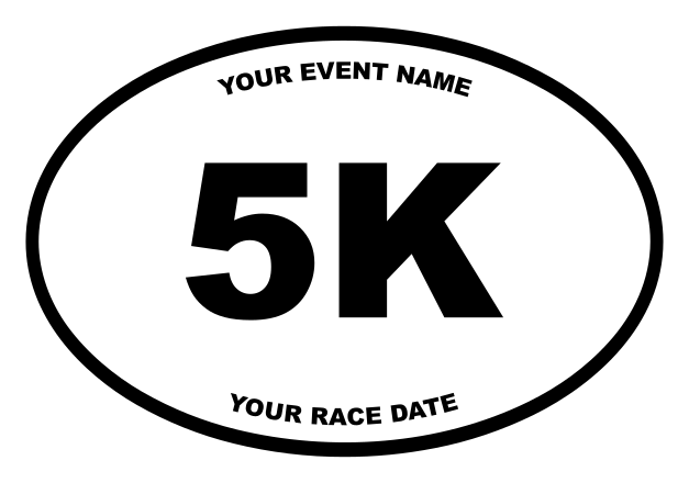Custom 5K Oval Stickers and Car Decals - Enter Your Info