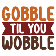 Gobble Til You Wobble Bubble Letters Sticker