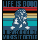 Good Life Newfie Sticker