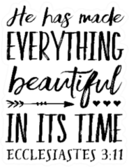 He Has Made Everything Beautiful In Its Time Bible Verse Sticker