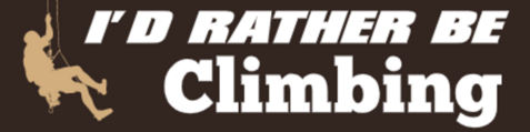 I'd Rather Be Climbing