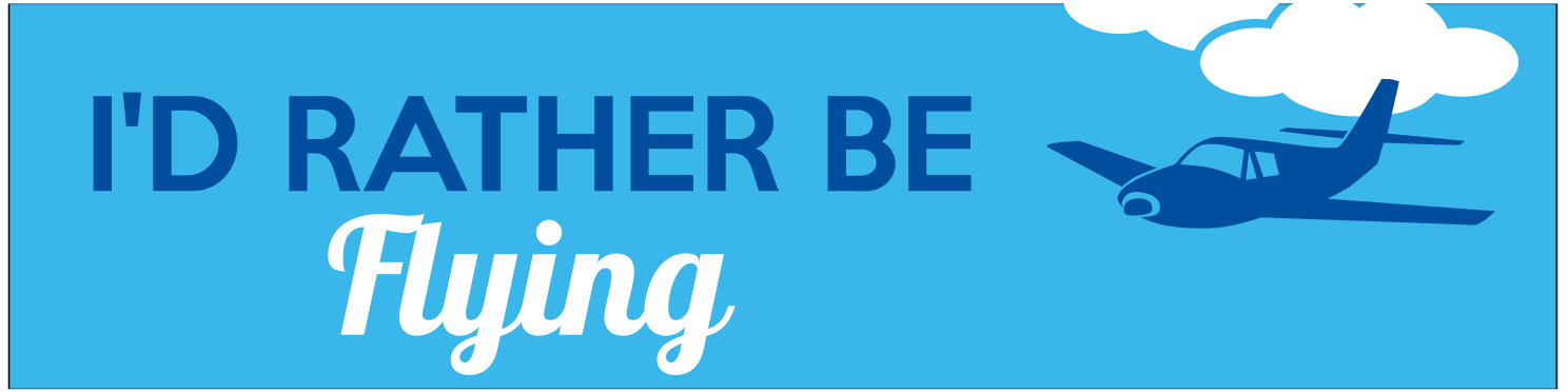 I'd Rather Be Flying
