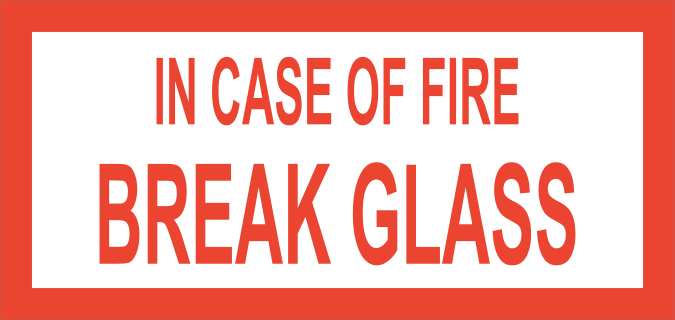 In Case Of Fire Break Glass Sign Sticker
