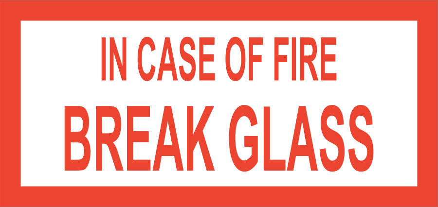 In Case Of Fire Break Glass Sign Sticker