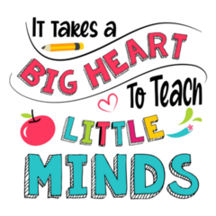 It Takes A Big Heart To Teach Little Minds Sticker