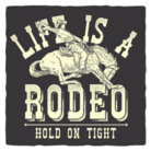 Life Is A Rodeo Hold On Tight Cowboy Sticker