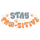 Stay Pawsitive Sticker