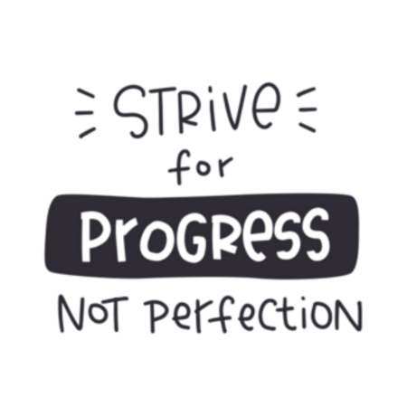Strive For Progress Not Perfection Work Sticker