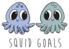 Two Cute Cartoon Baby Squids "Squid Goals" Sticker
