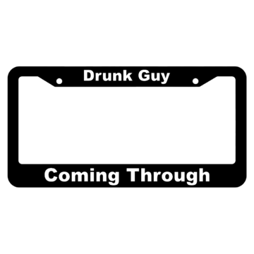 Drunk Guy Coming Through License Plate Frame