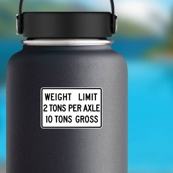 Weight Limit 2 Tons Per Axle 10 Tons Gross Sticker