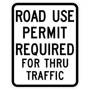 Road Use Permit Required For Thru Traffic Magnet